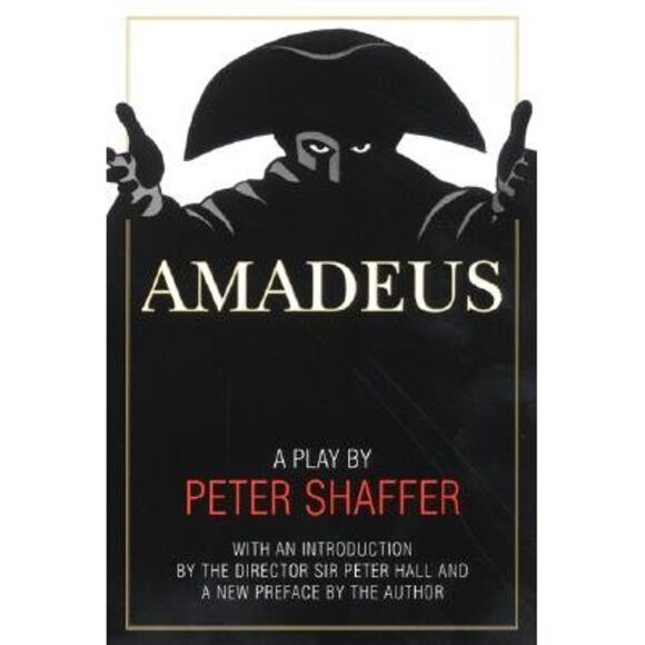 Peter Shaffer | Other | Amadeus A Play By Peter Shaffer Peter Shaffer ...